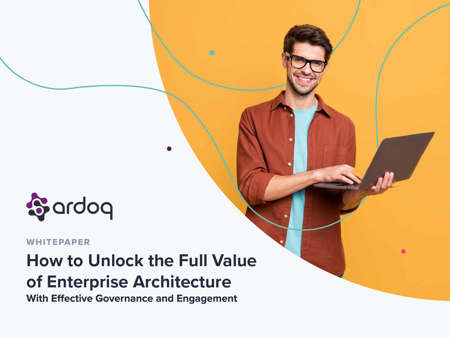How to Unlock the Full Value of Enterprise Architecture | Ardoq